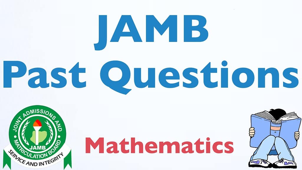 Download Mathematics JAMB Past Questions